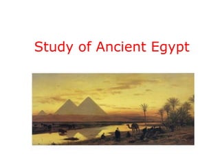 Study Of Ancient Egypt | PPT