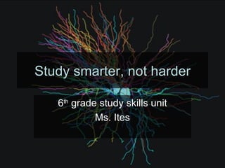 Study Smarter, Not Harder | PPT