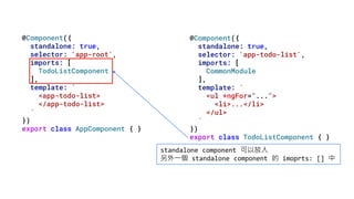 用 Standalone Component 來寫 Angular 吧！ - STUDY4.TW 2023 小聚 - 聊前端 | PDF