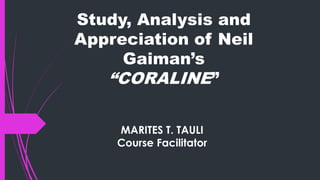 Study, Analysis and Appreciation of Neil Gaiman’s Coraline_Tauli.pdf ...