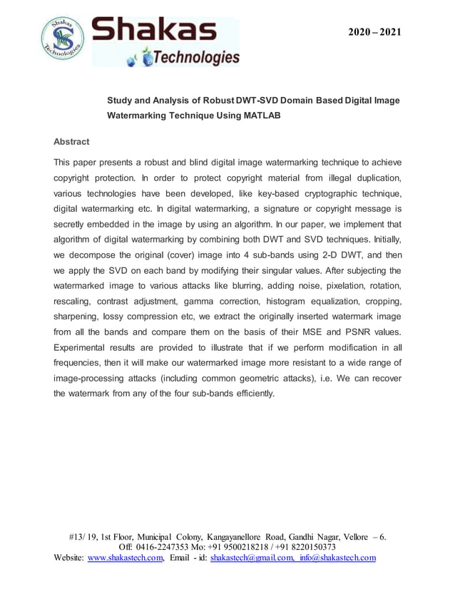 Study and analysis of robust dwt svd domain based digital image watermarking technique using ...