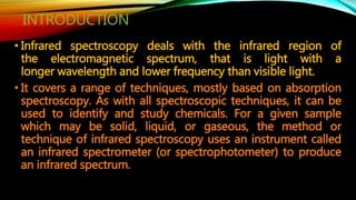 Study and measurement of infrared spectroscopy and its applications in ...