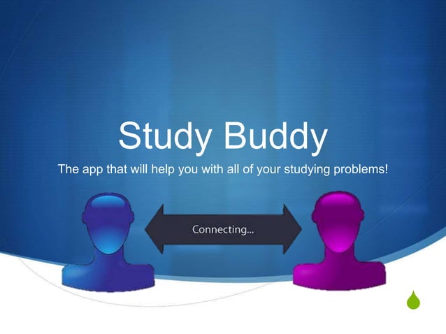 Study Buddy App Idea | PPTX | Educational Assessment | Education