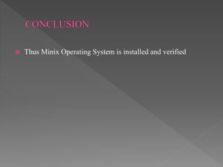 STUDY EDUCATIONAL OPERATING SYSTEM MINIX OPERATING SYSTEM AND DEVELOP ...