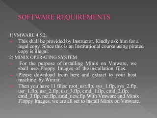 STUDY EDUCATIONAL OPERATING SYSTEM MINIX OPERATING SYSTEM AND DEVELOP REASONABLY SIZED ...