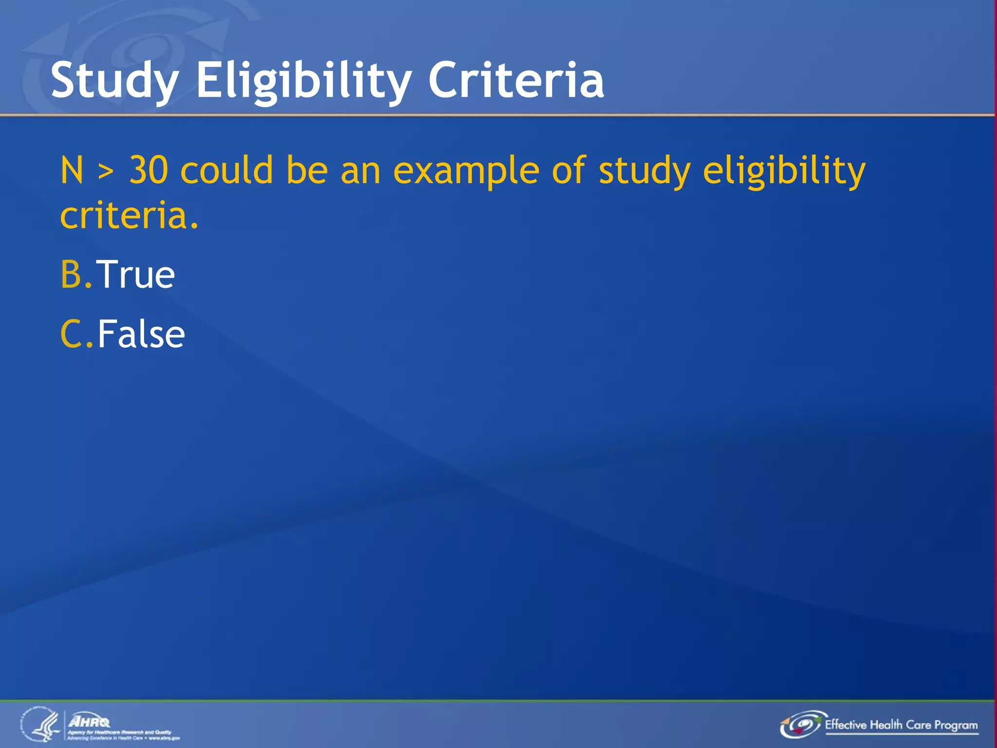 Study Eligibility Criteria Quiz | PPT | Medical Health