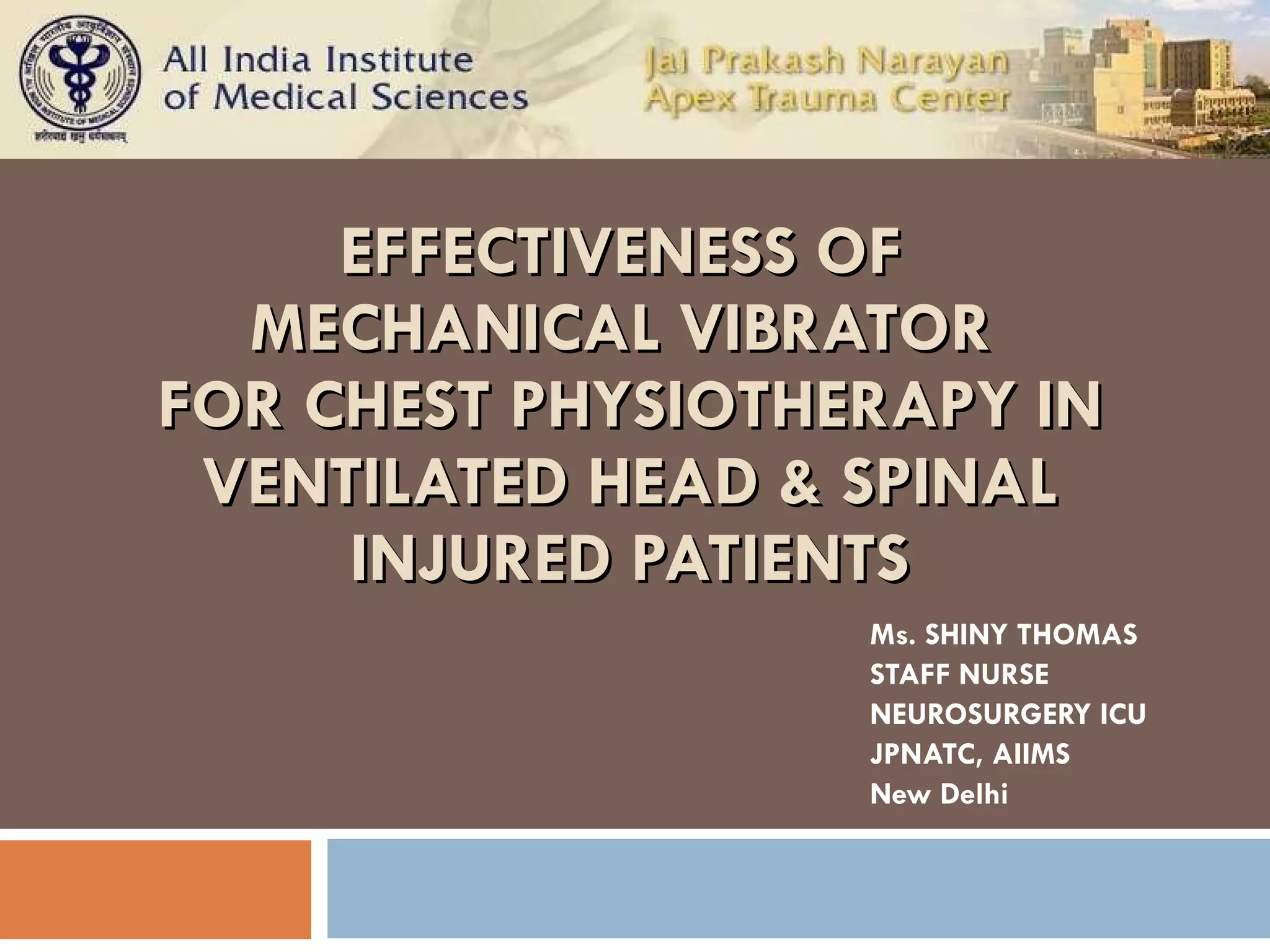 effectiveness of mechanical vibrator for chest physiotherapy in ...