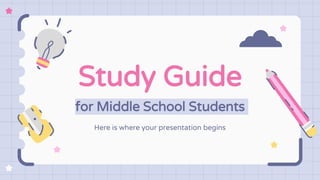 Study Guide for Middle School Students by Slidesgo.pptx