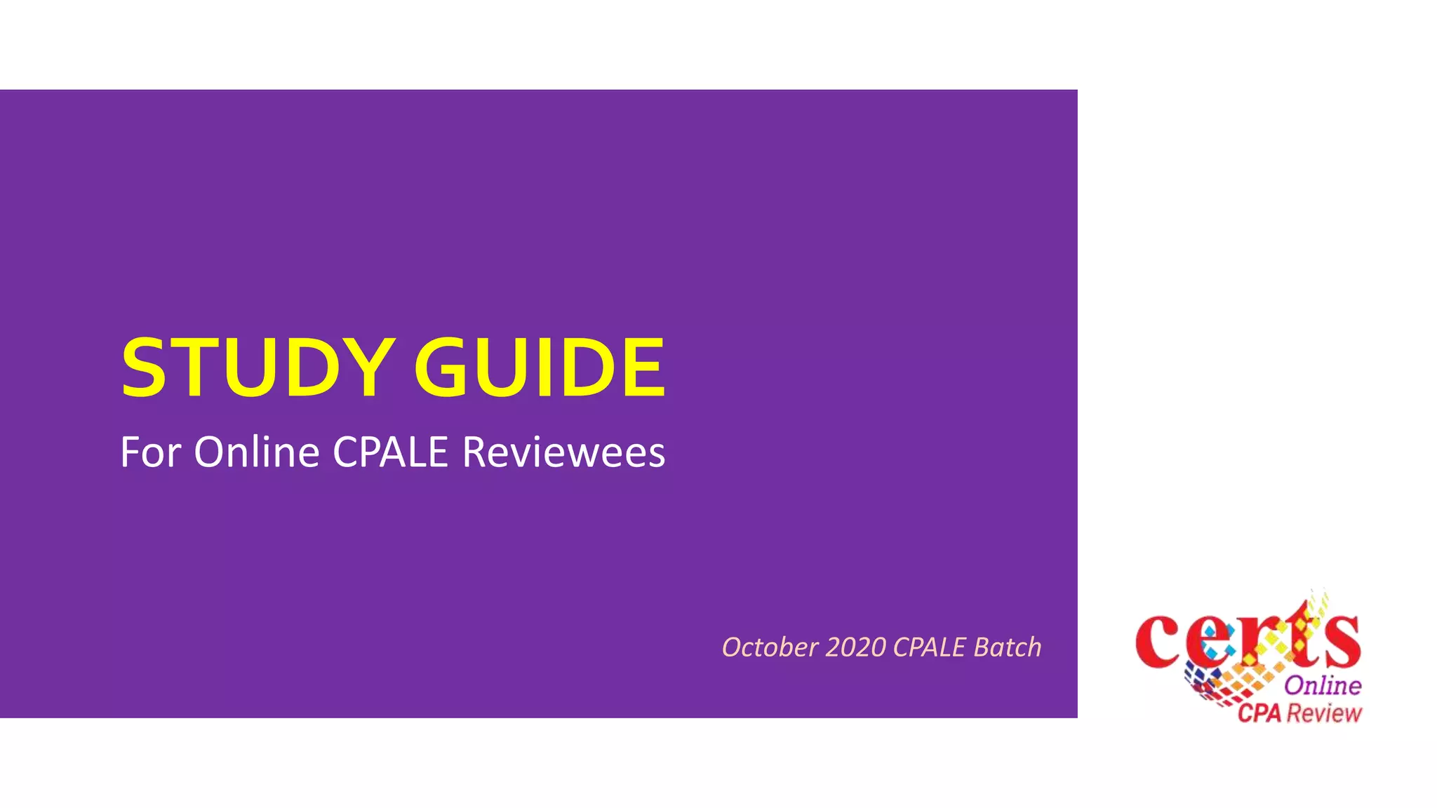 Study guide for online cpale review - October 2020 batch | PPTX