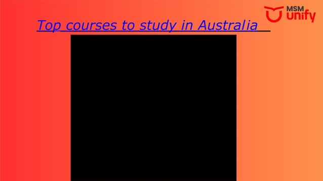 MSM Unify - Study in Australia 2024 with Us! | PPTX