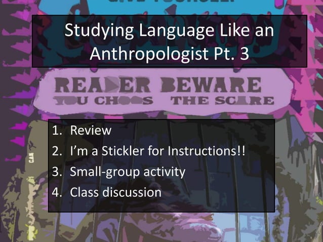 Studying language like an anth 3 | PPT