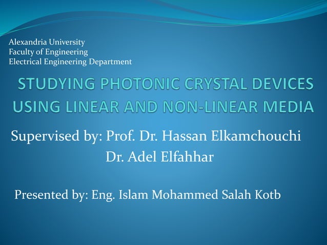 Studying photnic crystals in linear and nonlinear media | PPT