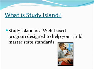 Study Island for Parents | PPT | Educational Assessment | Education