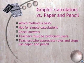 Graphic Calculators: An Impact on Mathematics Classrooms | PPT