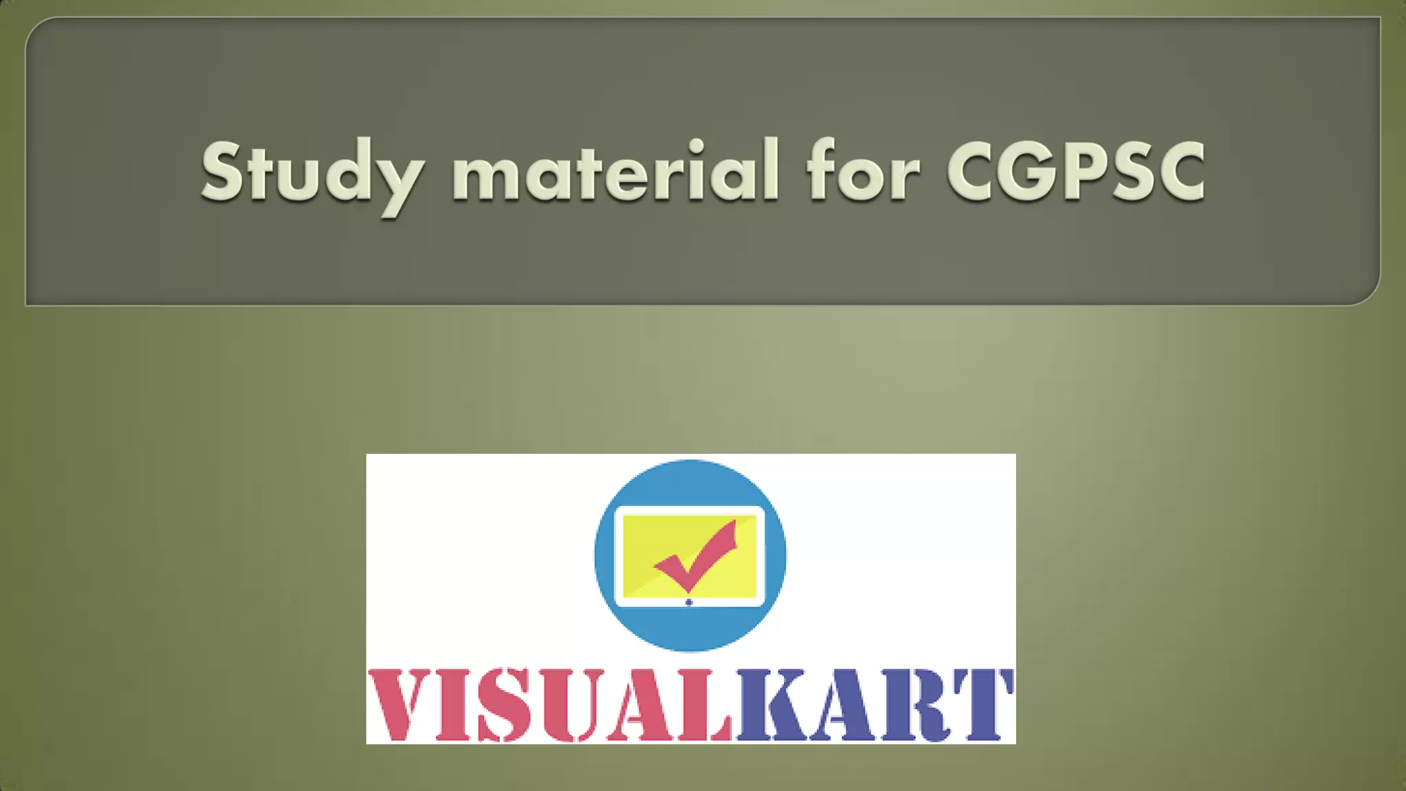 Study material for CGPSC | PPT
