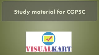 Study material for CGPSC | PPT
