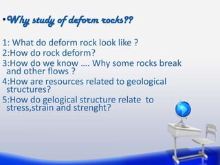 Study of deform rocks, folds and its types | PPT