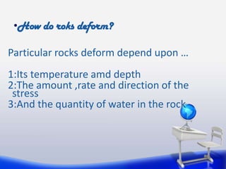 Study of deform rocks, folds and its types | PPTX