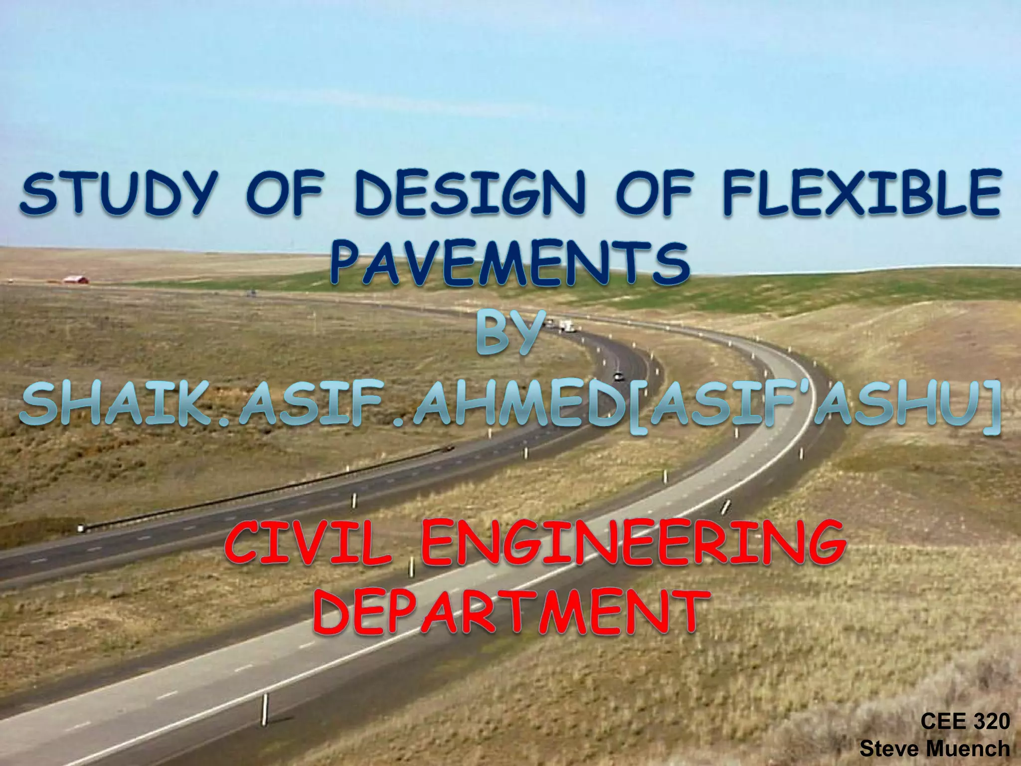 Study of design of the flexible pavements ppt | PPT