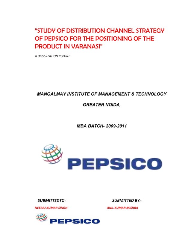 Study of distribution channel strategy of pepsico for the positioning of the product in varanasi ...