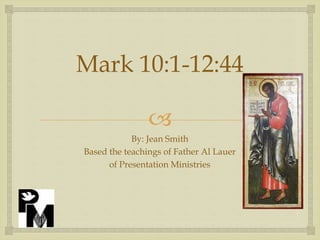 Study of mark 10 12 | PPTX