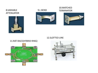 Study of microwave set up, active and passive components | PPTX