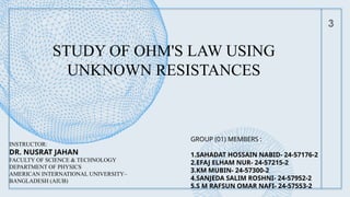 Study of Ohm's Law using unknown resistances GROUP 1 LAB.pptx