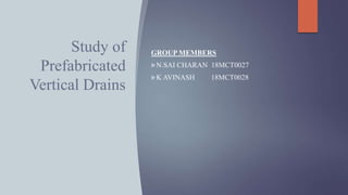 Study of Prefabricated Vertical Drains | PPTX
