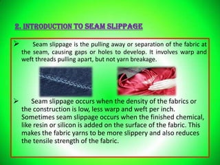 Study of relationship between seam slippage& strength | PPTX