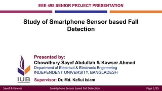 Study of smart phone sensor based fall detection | PPT