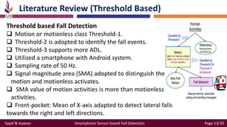 Study of smart phone sensor based fall detection | PPT