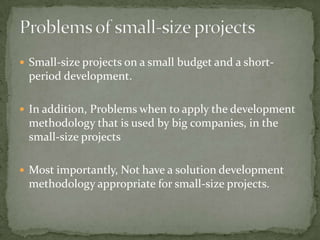 Study of solution development methodology for small size projects. | PPTX