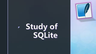 Study of SQLite | PPT