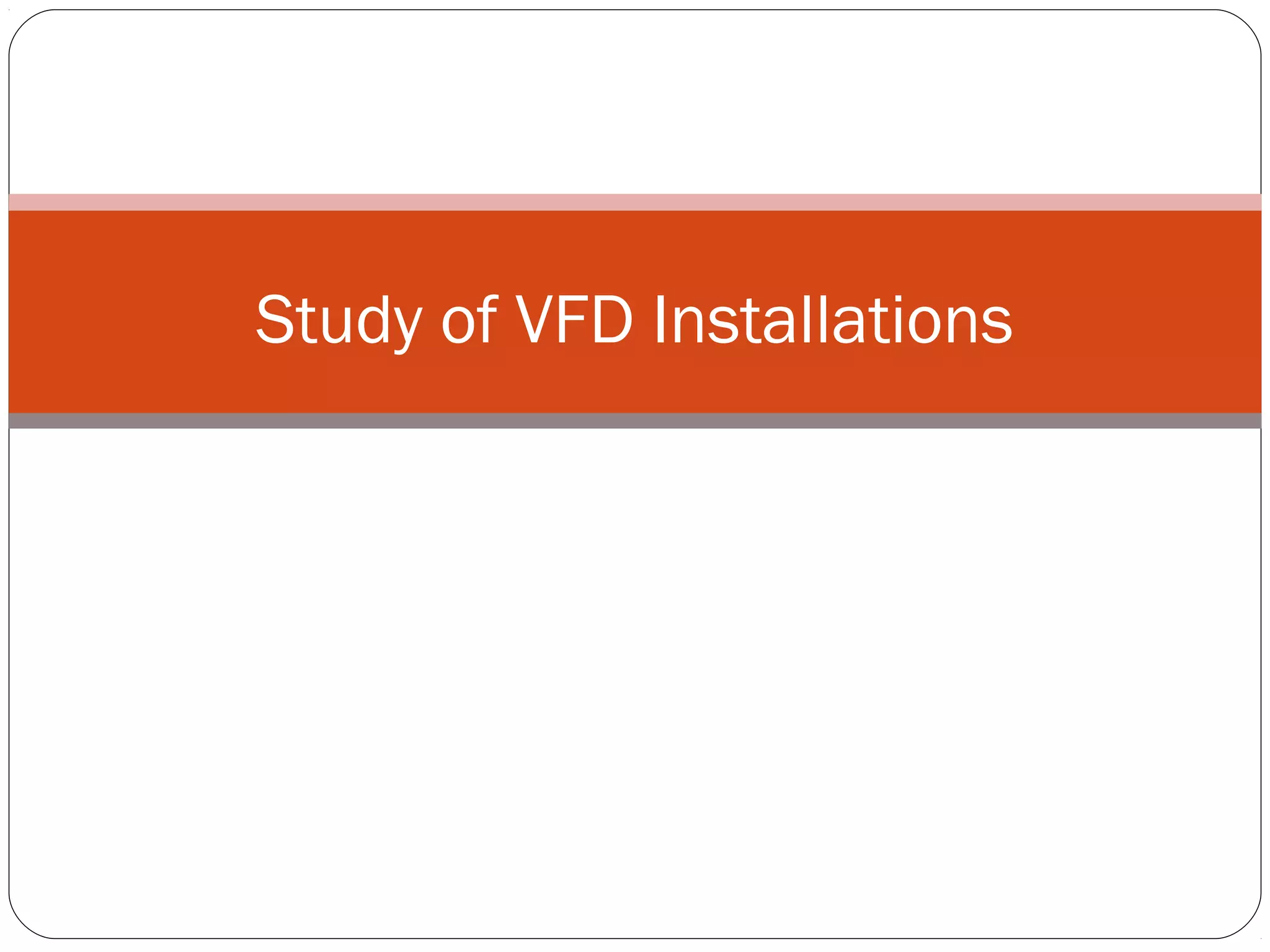 variable frequency drive (VFD) installation | PPT