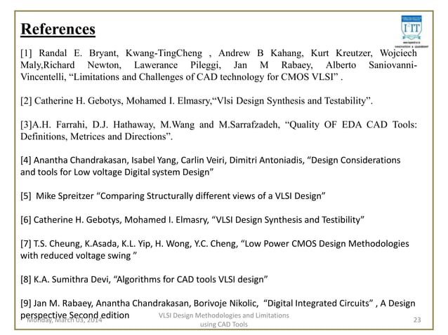 Study of vlsi design methodologies and limitations using cad tools for cmos technology ...
