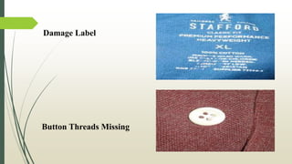 Study on different types of finishing defects in garments industry | PPT