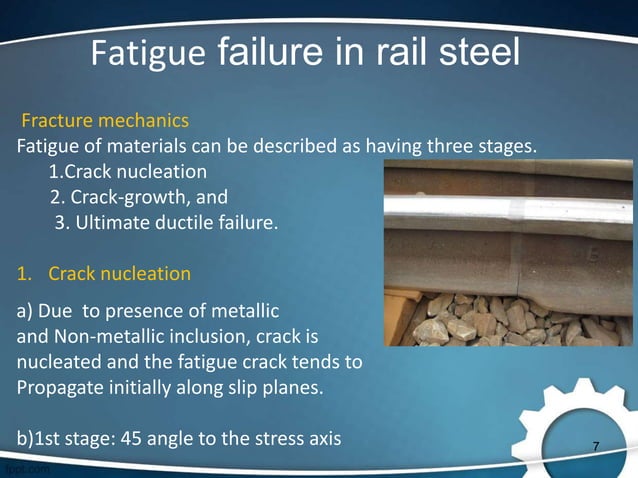 Study on fatigue failures in rail steels | PPT