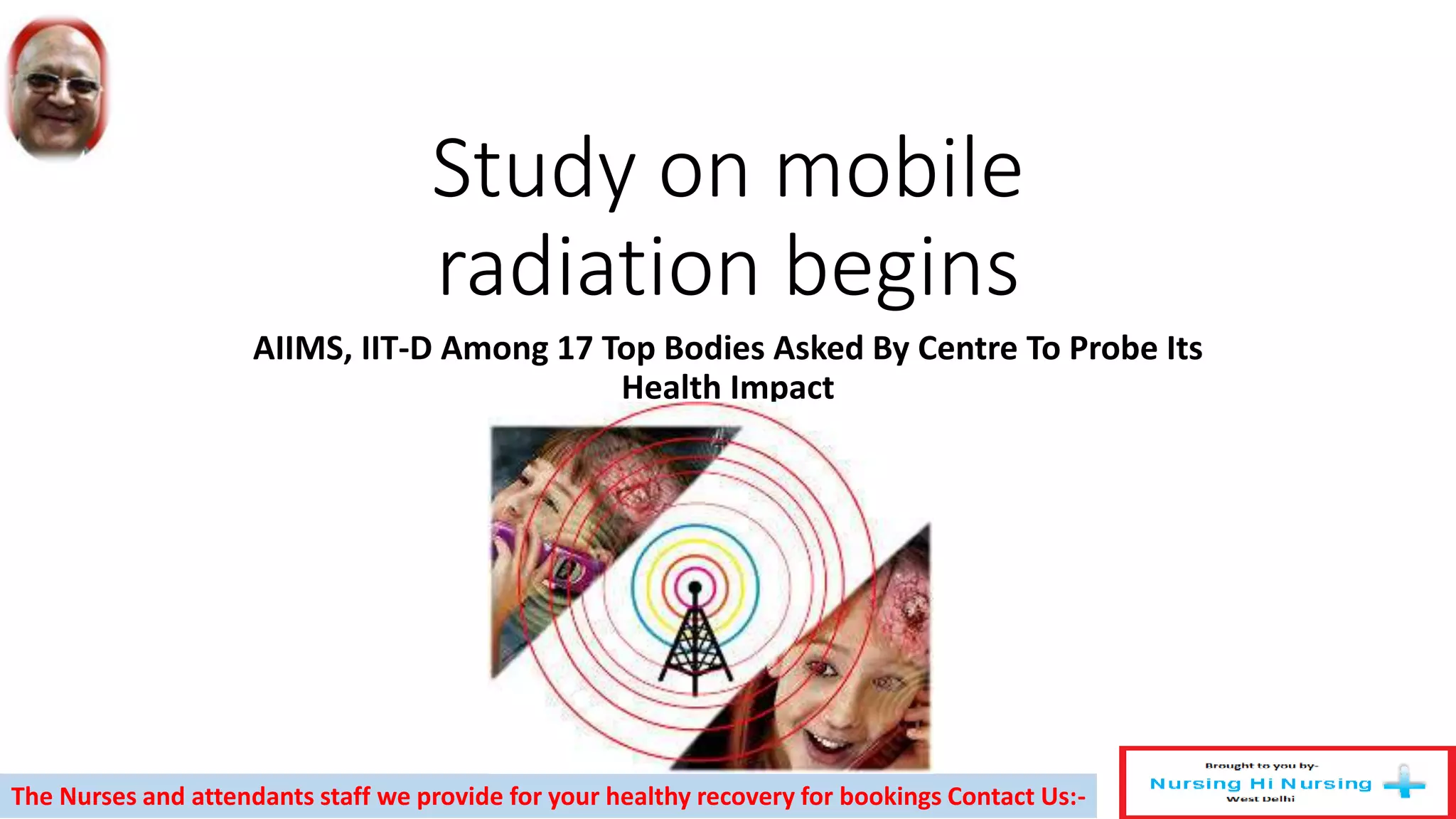 Study on mobile radiation begins | PPTX | Healthcare Industry | Industries