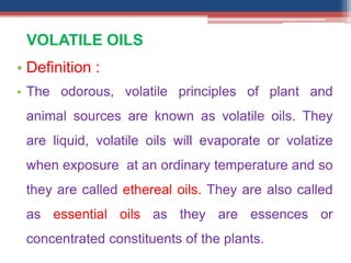 Study on volatile oils and drugs, Dr.U.Srinivasa, Professor and Head ...