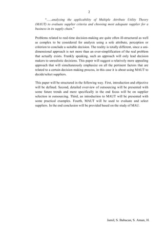 OUTSOURCING AND SUPPLIER SELECTION BY USING MULTIPLE ATTRIBUTE UTILITY ...