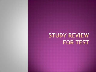 Study review for test | PPT
