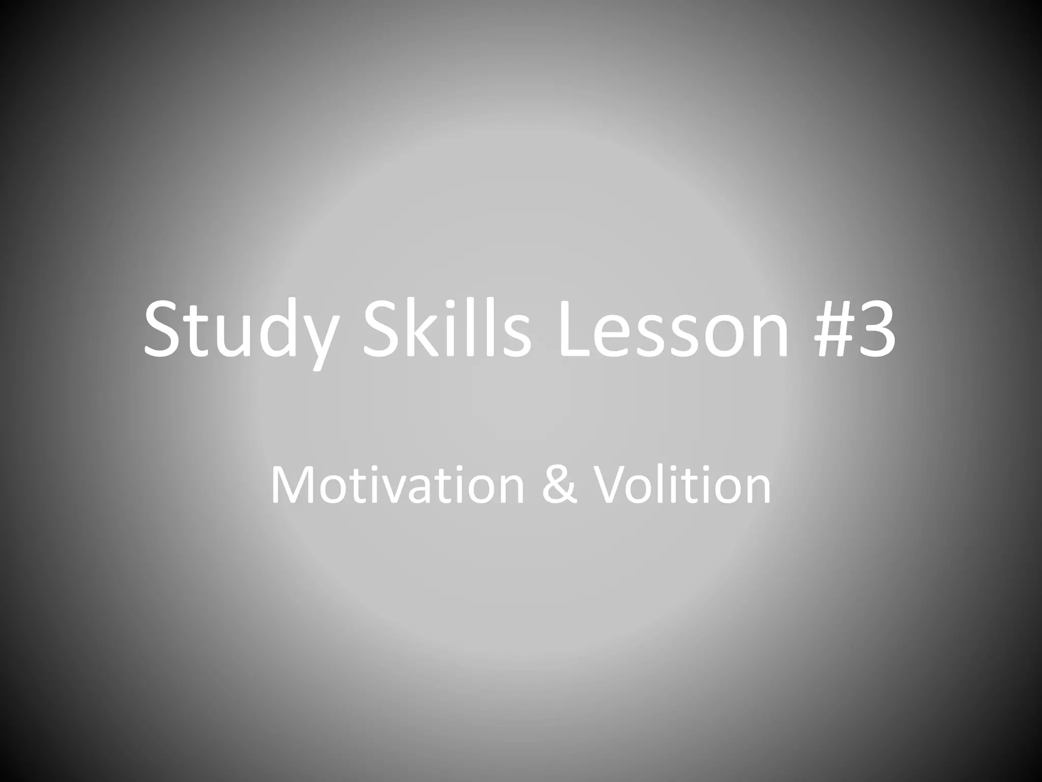 Study skills lesson motivation & volition | PPTX