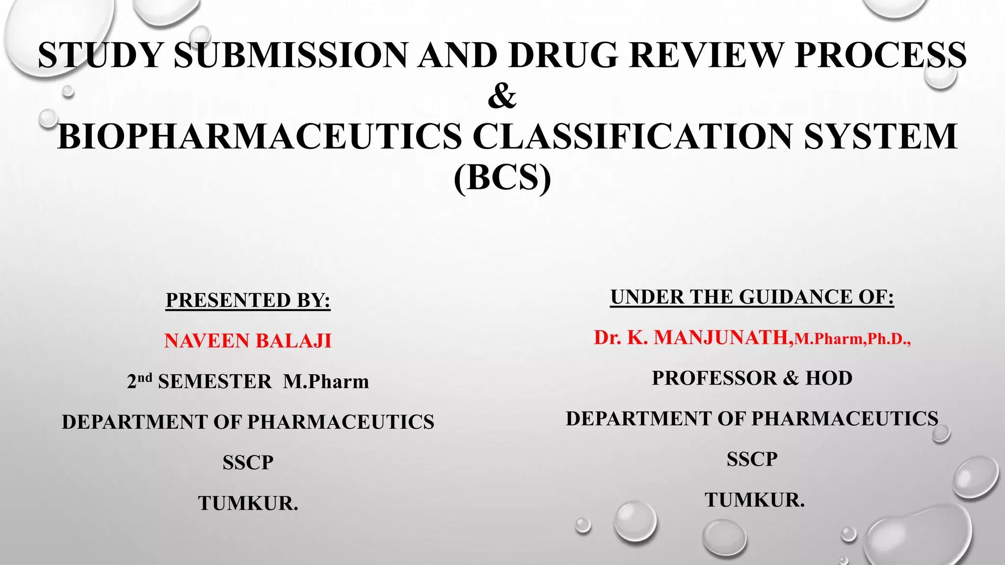 Study submission of Bioequivalence and Drug review Process, BCS ...