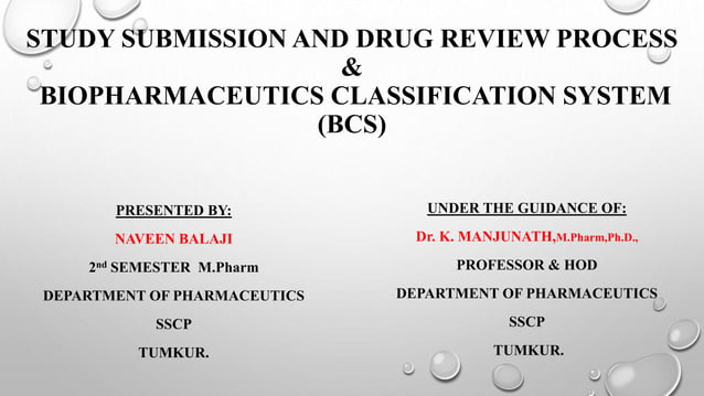 Study submission of Bioequivalence and Drug review Process, BCS ...
