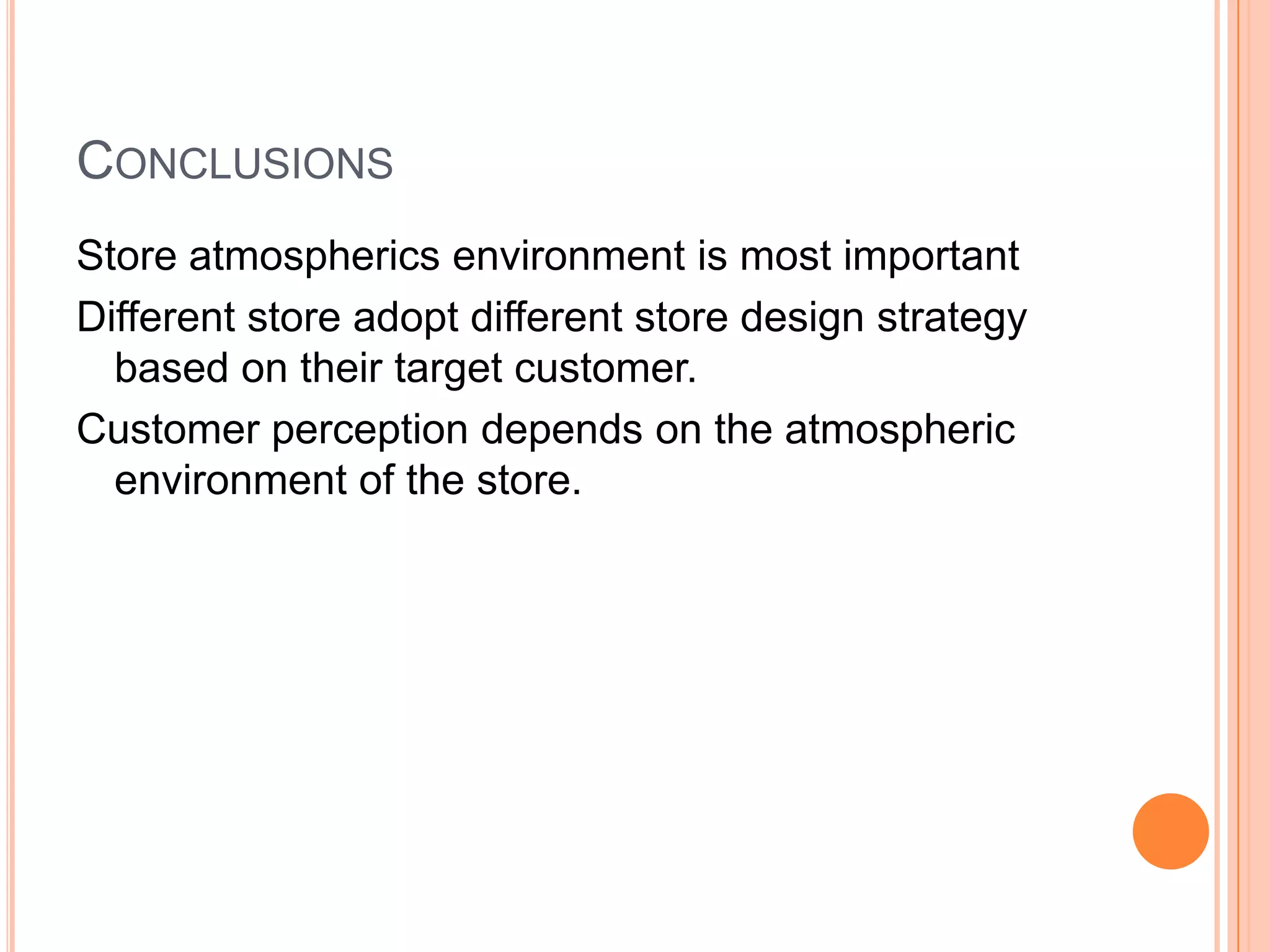 Study the retail atmospherics and store layout of | PPTX