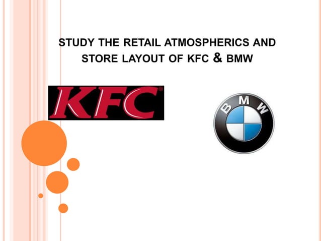 Study the retail atmospherics and store layout of | PPTX