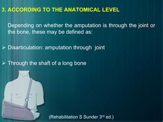 Amputation,Stump care, phantom limb pain and gait training in lower ...