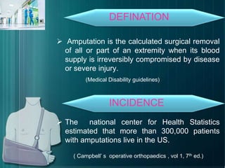 Amputation,Stump care, phantom limb pain and gait training in lower ...
