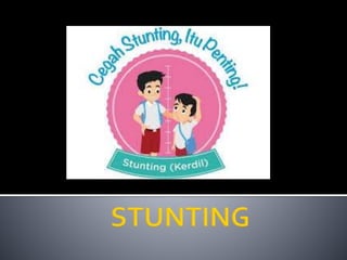 STUNTING.pptx