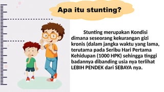 STUNTING penyuluhan untuk indonesia.pptx